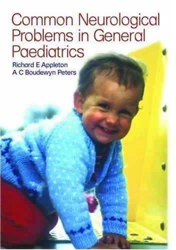 Paediatric Neurology in Clinical General Practice by Richard Appleton ...