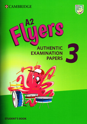 Cambridge A2 FLYERS 3 Authentic Examination Papers STUDENT'S BOOK @ New ...