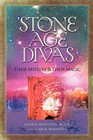 Stone Age Divas: Their Mystery and Their Magic 9781449064181| eBay