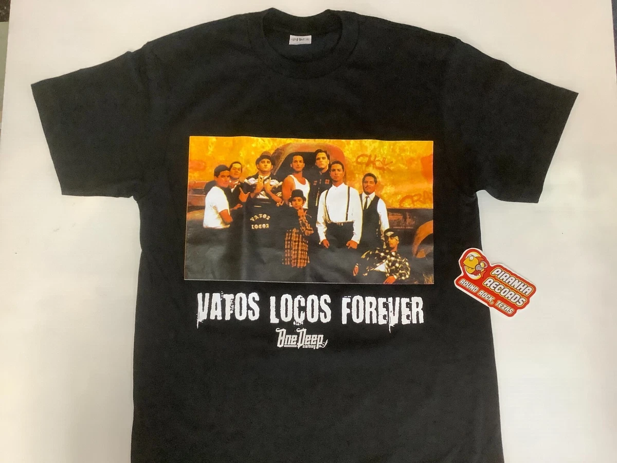 Vatos Locos Forever T Shirt