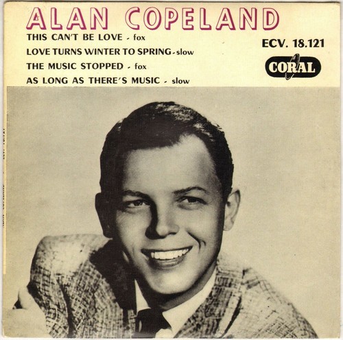 ALAN COPELAND "THIS CAN'T BE LOVE" POP VOCAL JAZZ EP 1958 CORAL 18121 ...