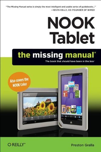 NOOK TABLET: THE MISSING MANUAL By Preston Gralla **Mint Condition ...