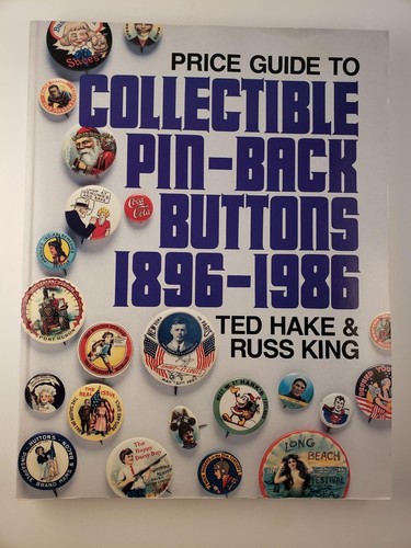 Price Guide to Collectible Pin-Back Buttons, 1896-1986 870696041| eBay