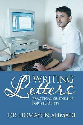 Writing Letters: Practical Guideline for Students by Homayun Ahmadi, Dr ...