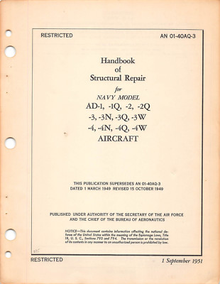 AD-1, AD-1Q Through AD-4Q, AD-4W 1951 Structural Repair Flight Manual ...