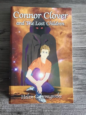 Connor Clover and the Lost Children By Helen Oghenegweke | eBay
