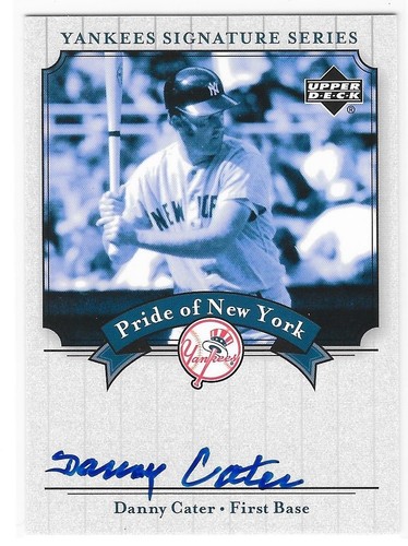 2003 UD YANKEES SIGNATURE SERIES #PN-DC DANNY CATER PRIDE OF NEW YORK ...