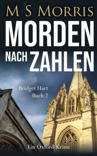 Morden nach Zahlen: Ein Oxford-Krimi (Die Bridget-Hart-Reihe) [German ...