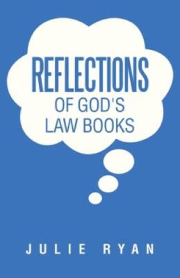 Reflections of Gods Law Books - Paperback By Ryan, Julie - VERY GOOD | eBay
