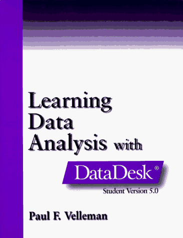 Learning Data Analysis with Datadesk Student Version 5.0; Macintosh ...