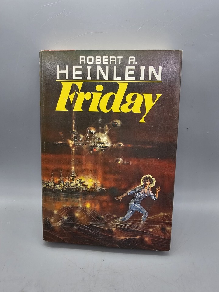Friday, by Robert A. Heinlein Holt, Rinehart and Winston (HC DJ 1982 ...