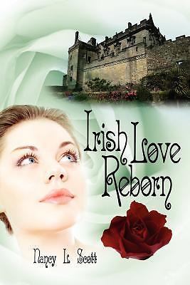 Irish Love Reborn by Nancy L. Scott (2007, Perfect) for sale online | eBay