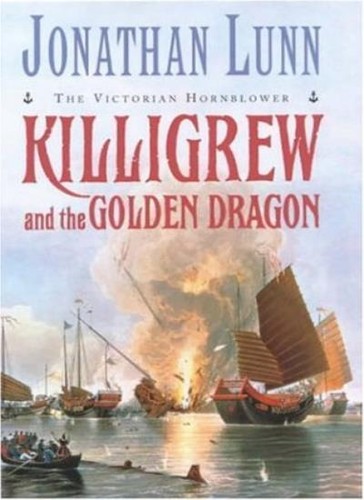 Killigrew and the Golden Dragon By Jonathan Lunn. 9780747274391 ...