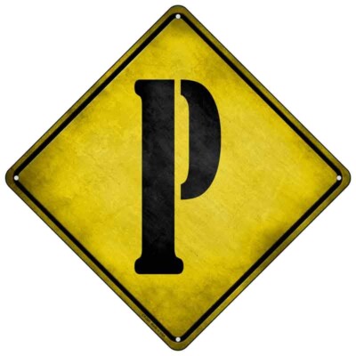 Letter P Xing Novelty Mini Metal Road Notice 8" Cross Xing Crossing ...