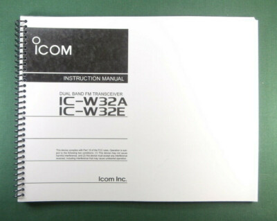 Icom IC-W32A/E Full Instruction Manual - Coil Bound & Protective Covers ...