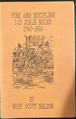 Fire And Discipline 1:10 Scale Rules 1740 - 1850 Rudy Scott Nelson ...