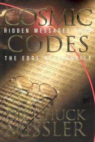 Cosmic Codes: Hidden Messages From the Edge of Eternity - Paperback ...
