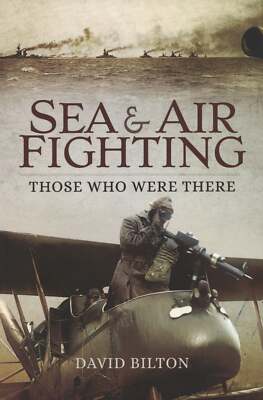 David Bilton / Sea and Air Fighting Those Who Were There 2017 | eBay