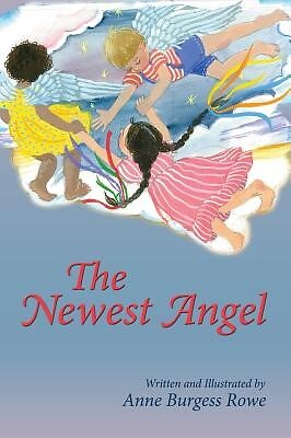 The Newest Angel by Rowe, Anne Burgess -Hcover 9781632930392 | eBay ...