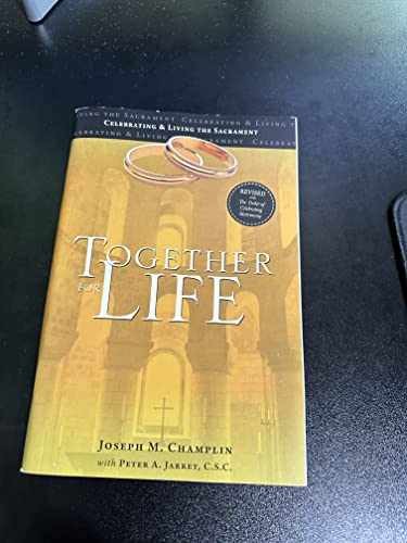 Together for Life: With the Order of - Paperback, by Champlin Joseph M ...