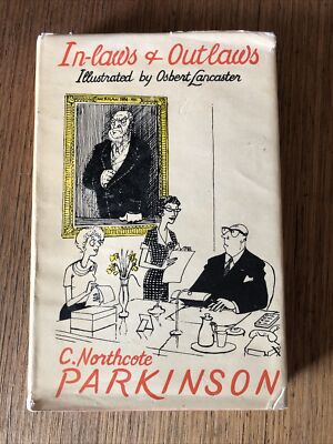 In-Laws & Outlaws (1962 1st Ed. Hardcover) - C Northcote Parkinson ...