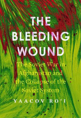 Yaacov Ro'i The Bleeding Wound (Relié) Cold War International History ...