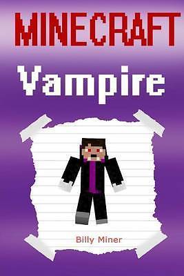 Minecraft: Vampire: A Minecraft Vampire Diary (Minecraft Vampire Diaries, Minecraft Prince Book ...