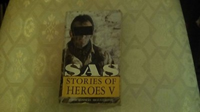 SAS STORIES OF HEROES V., Monnery, David and Shaun Clar | eBay