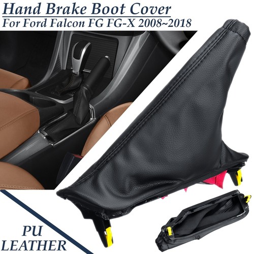 Handbrake Cover Hand Brake Boot For Ford Falcon FG FGX 08~18 FPV XR6 ...