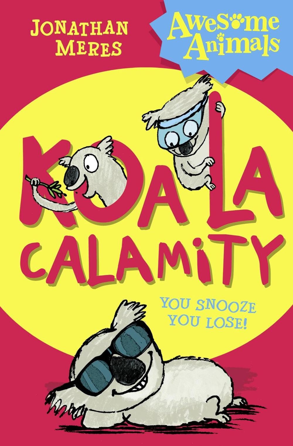 Koala Calamity by Jonathan Meres (English) Paperback Book | eBay