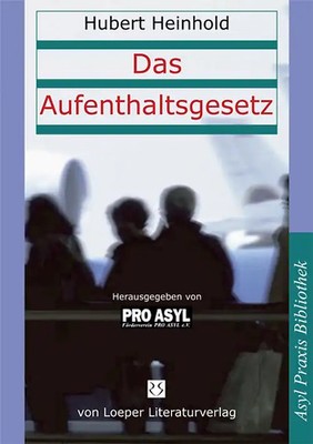 Das Aufenthaltsgesetz. Erläuterungen für die Praxis | eBay.de