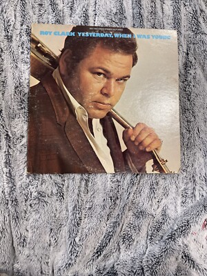 Roy Clark Yesterday When I Was Young | eBay