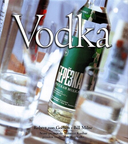 Vodka, Robert von Goeben et Bill Milne | eBay