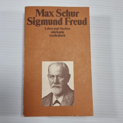 Max Schur Sigmund Freud Leben and Sterben suhrkamp taschenbuch 778 ...