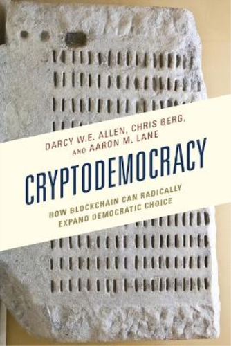 Darcy W.E. Allen Chris Berg Aaron M. Lane Cryptodemocracy (Poche ...