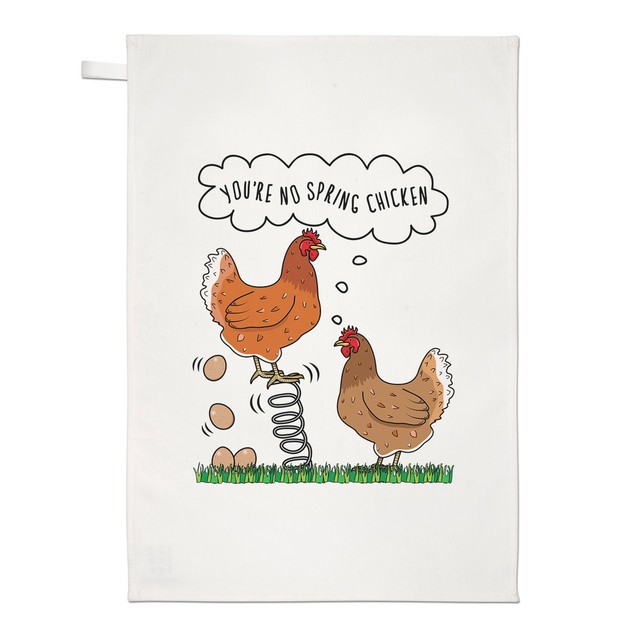 You're No Spring Chicken Tea Towel Dish Cloth - Funny Old Birthday for ...