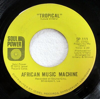 AFRICAN MUSIC MACHINE 45 Tropical/A Girl In France VG++ on Soul Power ...