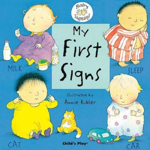 My First Signs: BSL (British Sign Language) (Baby Signing) - ACCEPTABLE ...