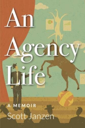 An Agency Life - Paperback By Janzen, Scott - GOOD 9781667816760 | eBay