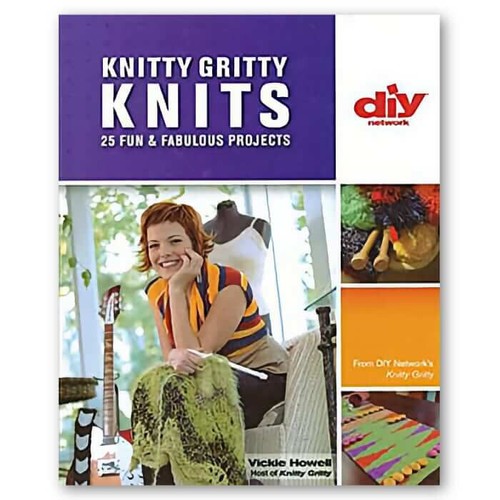 Knitting Patterns Knitty Gritty Knits: 25 Fun & Fabulous Projects, Vickie Howell 9781579909161| eBay