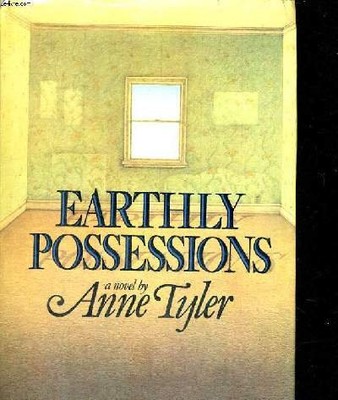 EARTHLY POSSESSIONS By Anne Tyler - Hardcover **Mint Condition ...