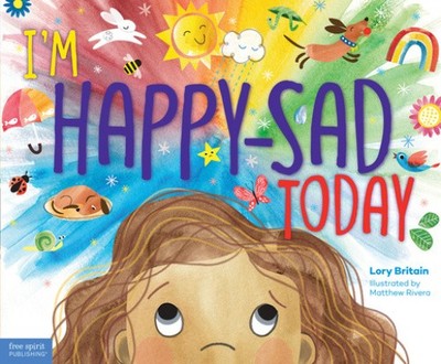I'm Happy-Sad Today: Making Sense of Mixed-Together Feelings by Britain ...