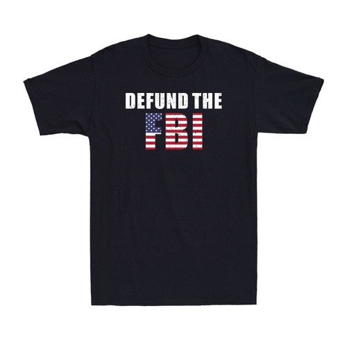 Defund The FBI Funny Political Joke US Flag Patriotic Gift Novelty Men ...