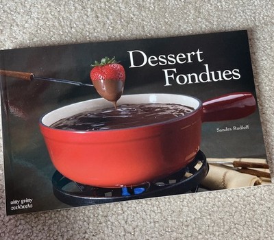 Dessert Fondues (Nitty Gritty Cookbooks) 9781558673229| eBay