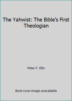 The Yahwist: The Bible's First Theologian by Peter F. Ellis | eBay ...