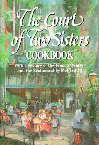 Court of Two Sisters Cookbook, The - Hardcover By Fein III, Joseph ...
