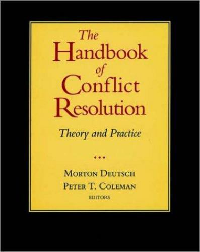 The Handbook of Conflict Resolution : Theory and Practice by Peter T ...