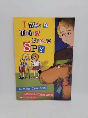 I Was a Third Grade Spy by Mary Jane Auch illustrated by Herm Auch | eBay