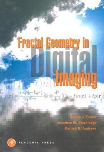 Fractal Geometry in Digital Imaging by Jonathan M. Blackledge, Patrick ...