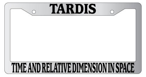 Chrome License Plate Frame Tardis Time and relative dimension in space ...